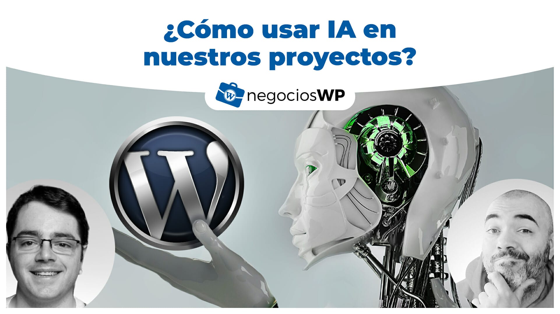 170. Cómo usar IA en nuestros proyectos con clientes | Negocios y WordPress